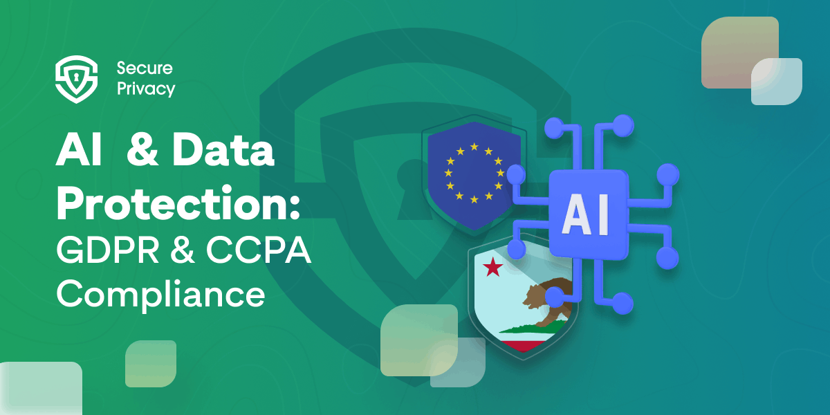 Ai And Personal Data Protection Navigating Gdpr And Ccpa Compliance